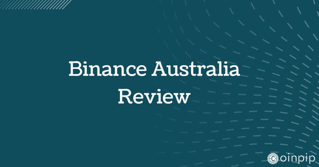 Binance Australia Review in 2025 - Coinpip Binance Australia Review in 2025 - Coinpip